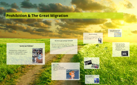 Prohibition & The Great Migration by Leslie Spaulding on Prezi
