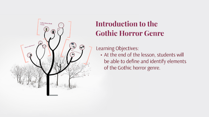 Introduction to the Gothic Horror Genre by Melissa Pfeifer on Prezi