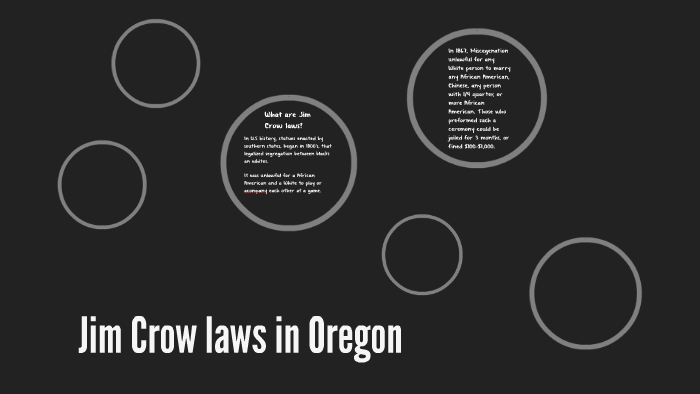 Jim Crow laws in Oregon by Ashlynn Booher on Prezi
