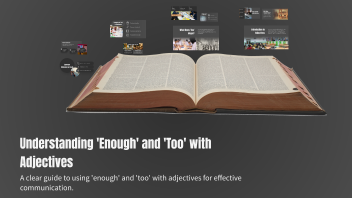 Understanding 'Enough' and 'Too' with Adjectives by kareem awad on Prezi