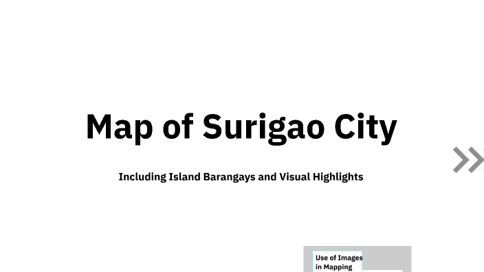 Map of Surigao City by Jhessah Borga on Prezi