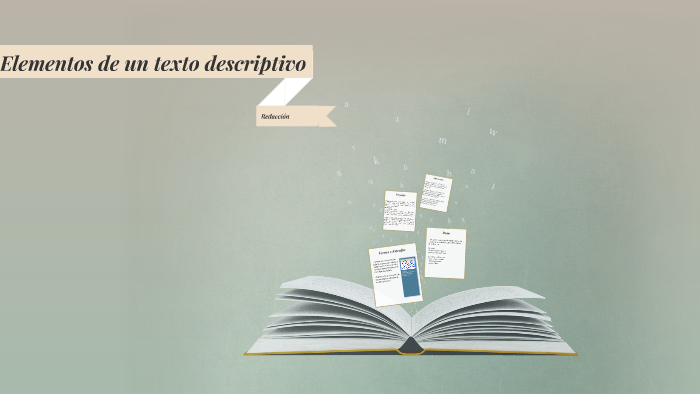 Elementos de un texto descriptivo by VyA TyR on Prezi