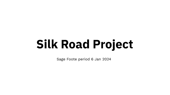 Silk Road Project by Sage Foote on Prezi