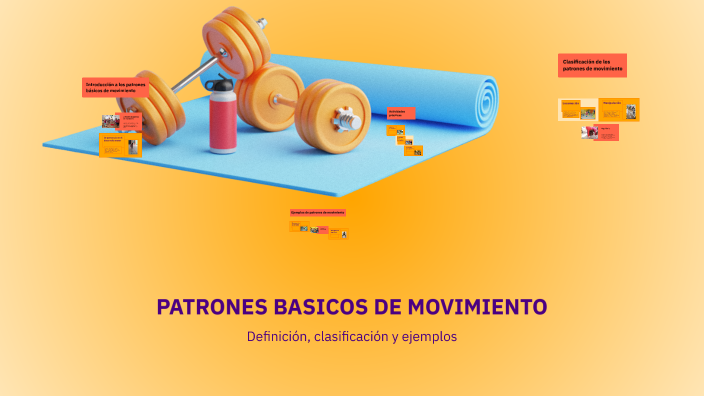 PATRONES BASICOS DE MOVIMIENTO by Hans Santiago Sanchez Gonzalez on Prezi