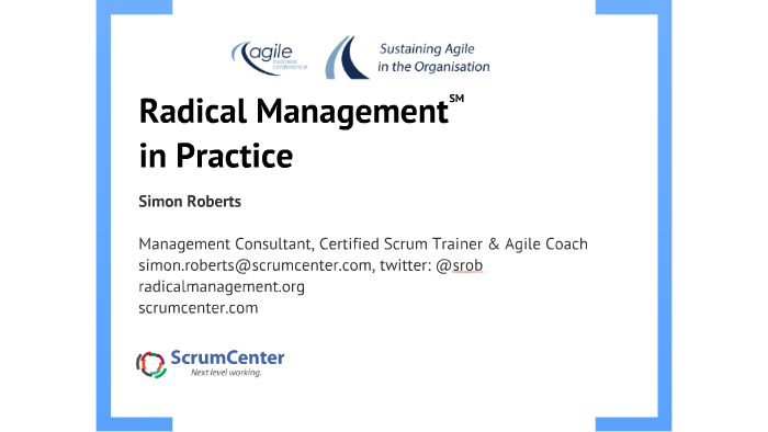 Radical Management in Practice (Agile Business Conference 2015) by ...