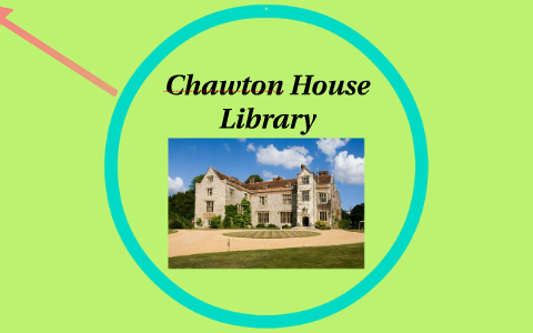 Chawton House Library by Ashleigh Lynch on Prezi