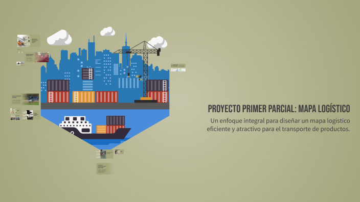Proyecto Primer Parcial: Mapa Logístico by carolina resendiz on Prezi