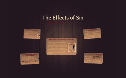 The Effects of Sin by Alexis DeSherlia on Prezi