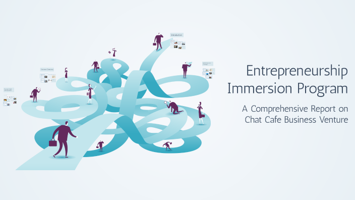 Entrepreneurship Immersion Program by Essai Iyyappan on Prezi