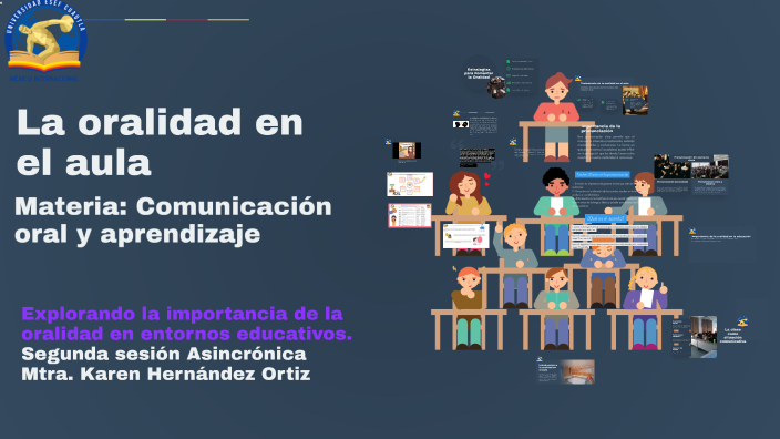 La Oralidad en el Aula by Karen Hernandez on Prezi
