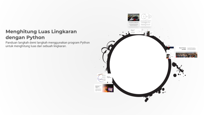 Menghitung Luas Lingkaran dengan Python by Mr Basith on Prezi