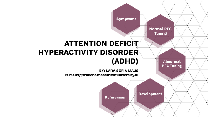 ATTENTION DEFICIT HYPERACTIVITY DISORDER (ADHD) by Lara Sofia Maus on Prezi