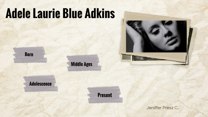 Adele biography by Jeniffer Perez Contreras on Prezi