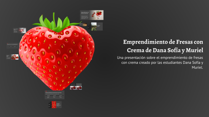 Emprendimiento de Fresas con Crema de Dana Sofía y Muriel by dana sofia ...