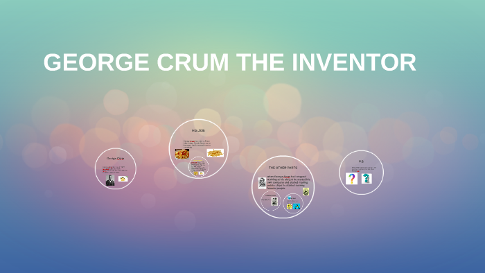 George Crum by Ashlin Scott on Prezi
