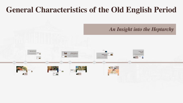 General Characteristics of the Old English Period by Fariza on Prezi