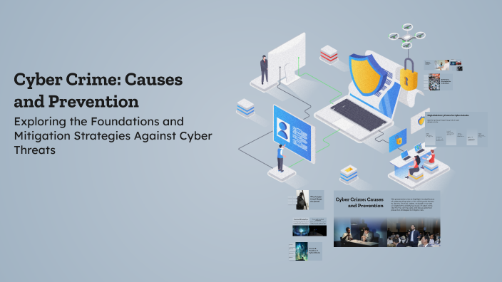 Cyber Crime: Causes and Prevention by sivasai mamidi on Prezi