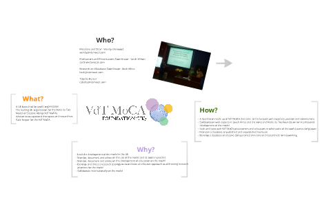 What is the VdT MoCA Foundation? by wendy sherwood on Prezi
