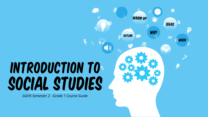 GGHS Grade 1 Social Studies Introduction by Mark Schulz on Prezi