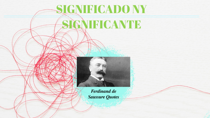 SIGNIFICADO Y SIGNIFICANTE by EDISON GIOVANNY RUALES VILLOTA on Prezi