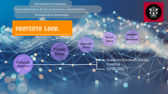 Proyecto Loon by NATALIA CAROLINA GUTIERREZ ESCOBEDO on Prezi