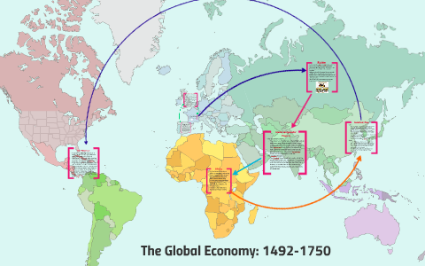 The Global Economy: 1492-1750 by Lin Lerp on Prezi