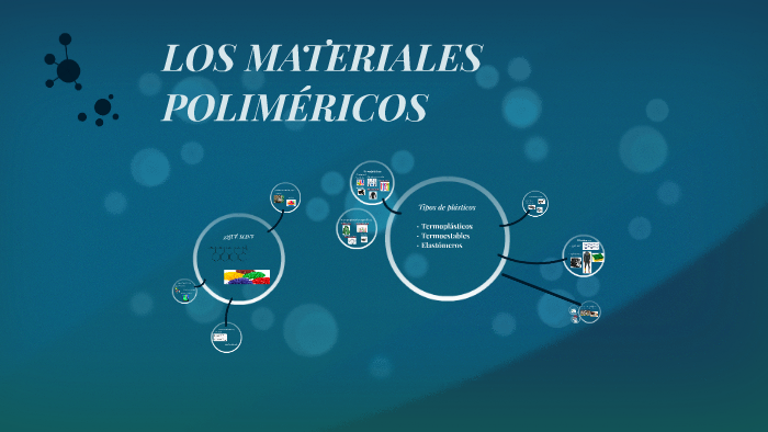 LOS MATERIALES POLIMÉRICOS by Clara Rodríguez on Prezi