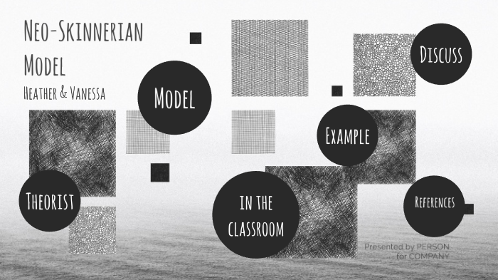 Neo-Skinnerian Model by Heather Shaw on Prezi