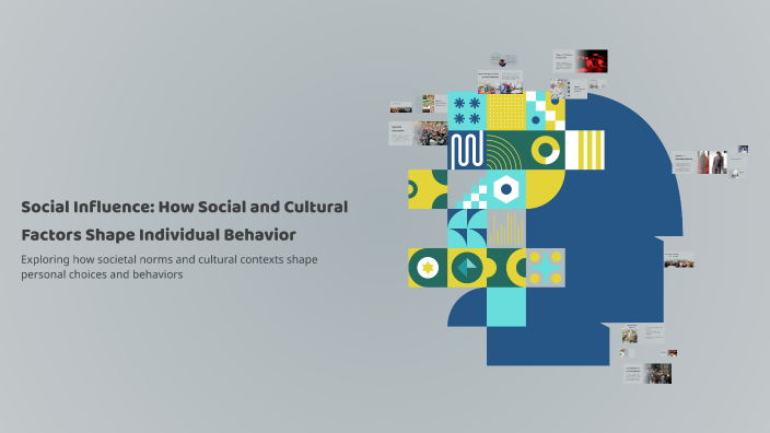 Social Influence: How Social and Cultural Factors Shape Individual ...