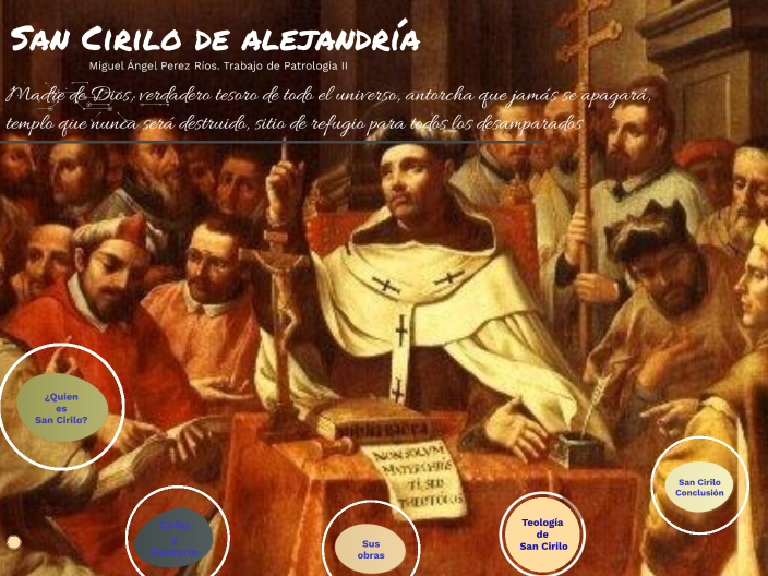 SAN CIRILO DE ALEJANDRIA by Miguel ángel Pérez Ríos on Prezi SAN CIRILO DE ALEJANDRIA by Miguel ángel Pérez Ríos on Prezi