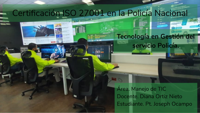 Manejo de TIC ISO27001 Pt. Joseph Ocampo by Joseph Ocampo on Prezi