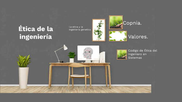 Etica en la ingeniería. by giovanny parra on Prezi