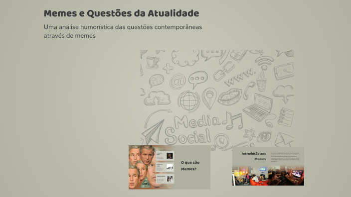 Memes e Questões da Atualidade by João Victor on Prezi