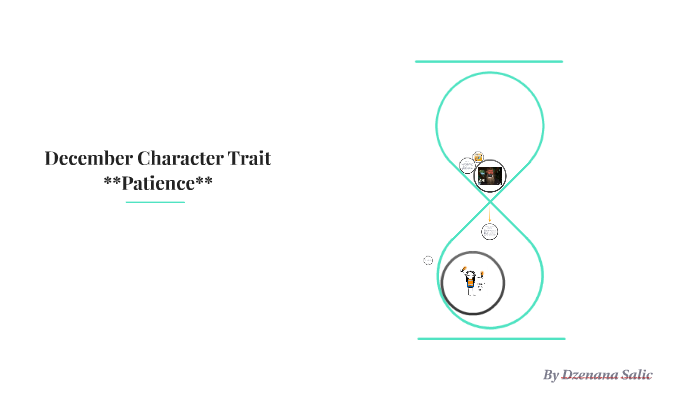 December Character Trait by Dzenana Salic on Prezi