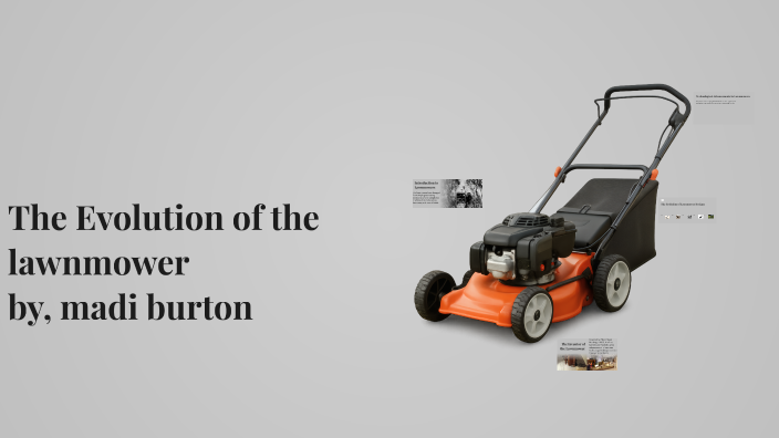 The Evolution of the Lawnmower: A Historical Overview by Madison Burton ...