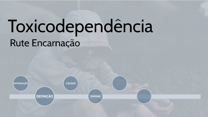 Toxicodependência by Rute Encarnação on Prezi