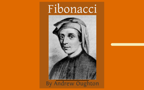 Fibonacci Biography by Andrew Oughton