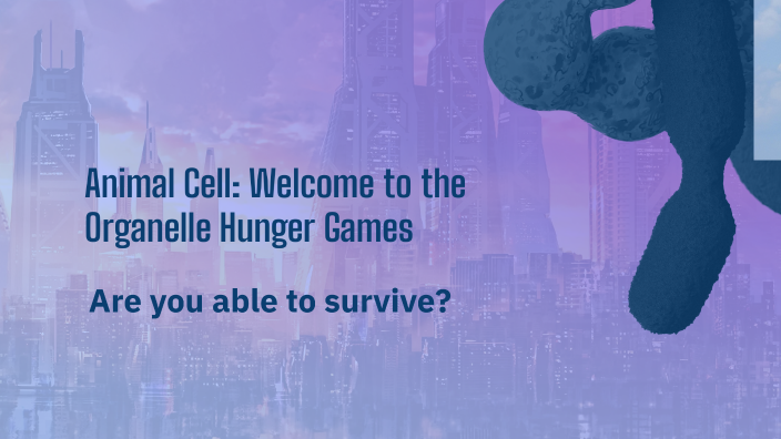 Animal Cell: The Organelle's Hunger Games by isa kober on Prezi