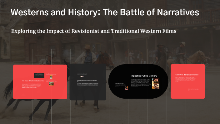 Westerns and History: Revisionist vs. Traditional Western Films by Gabe ...