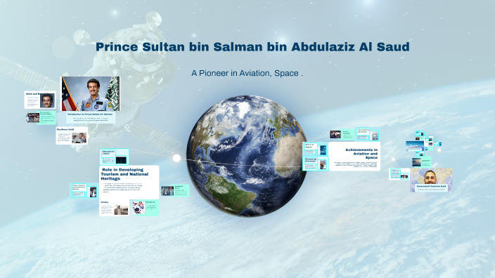 Prince Sultan bin Salman bin Abdulaziz Al Saud by Atheer Almaliki on Prezi