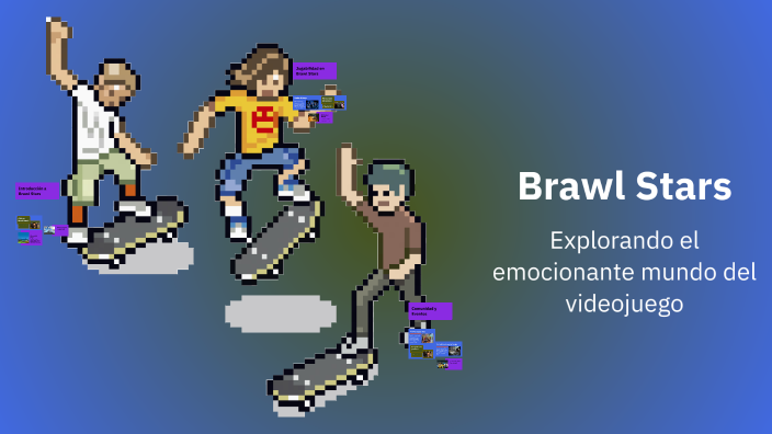 Brawl Stars by Jesús Armando Ramírez Ortega on Prezi