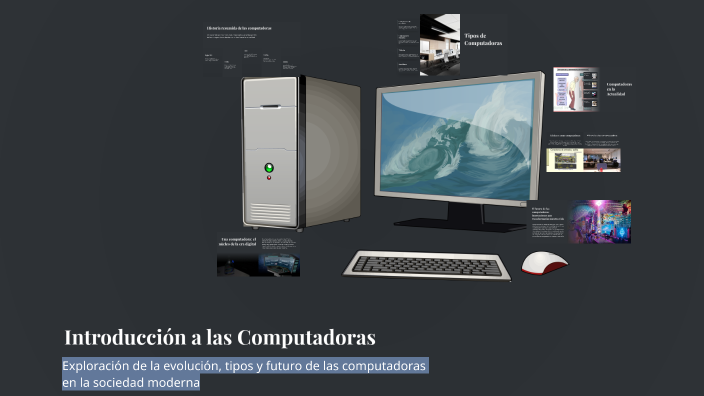Introducción a las Computadoras by Nayrobi Jose Suarez on Prezi