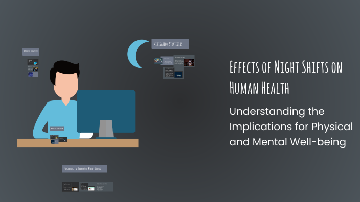 Effects of Night Shifts on Human Health by Deniz Eren Bayındır on Prezi