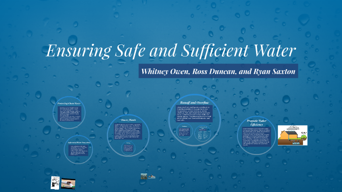 Ensuring Safe and Sufficient Water by Whitney Owen on Prezi