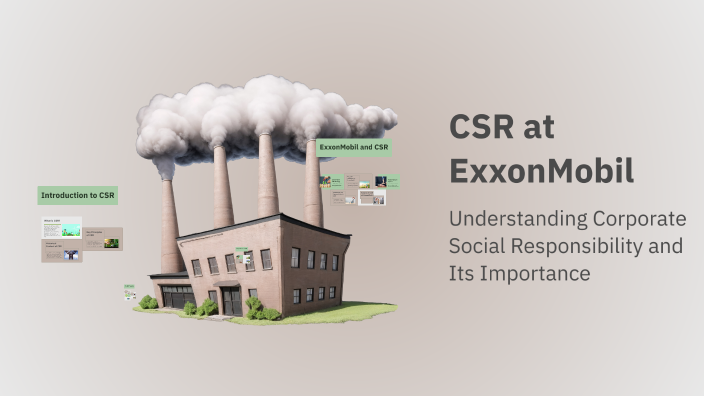 CSR at ExxonMobil by Thomas Headley on Prezi