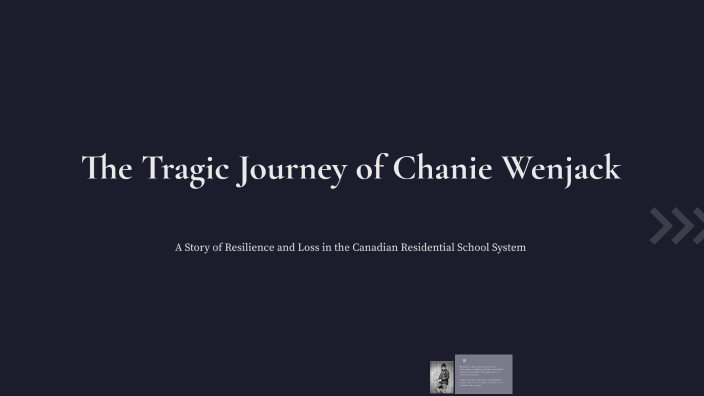 The Tragic Journey of Chanie Wenjack by Alice Mafra ferreira on Prezi