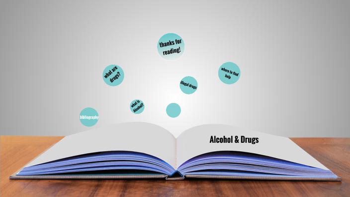 Drugs & Alcohol by tyra bruce on Prezi