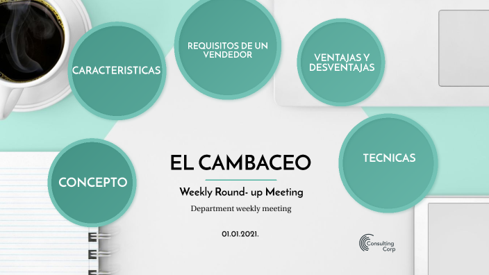 EL CAMBACEO by Antonio Alvamar on Prezi