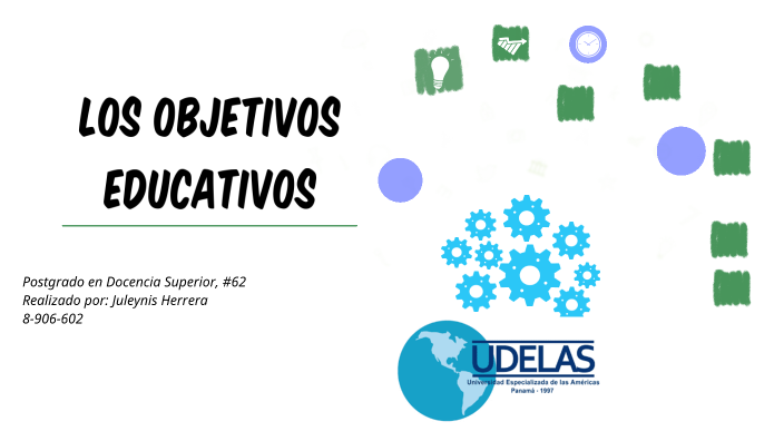 Los Objetivos Educativos by Juleynis Herrera on Prezi