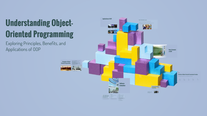 Understanding Object-Oriented Programming by sarah elyzh on Prezi